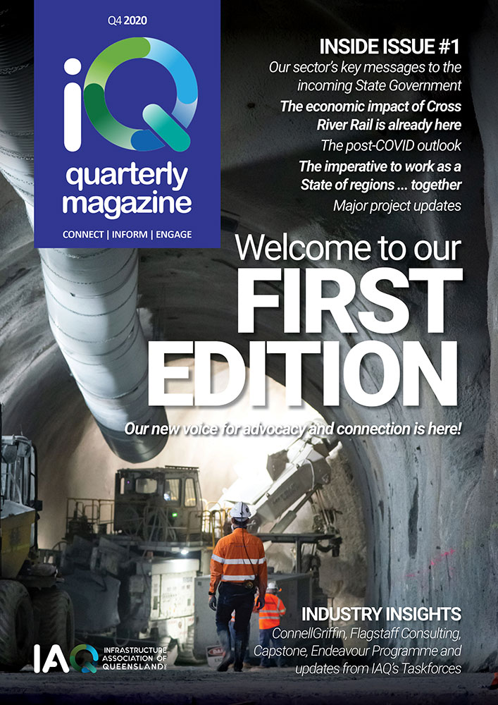 iQ Magazine - The Infrastructure Association of Queensland Inc (IAQ)